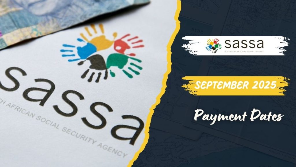 SASSA Payment Dates For September 2025: Old Age, Disability & Child ...