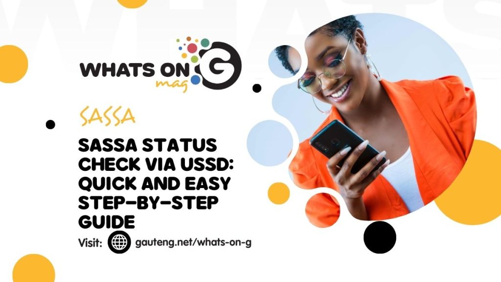 SASSA Status Check Via USSD: Quick And Easy Step-by-Step Guide (2025 ...